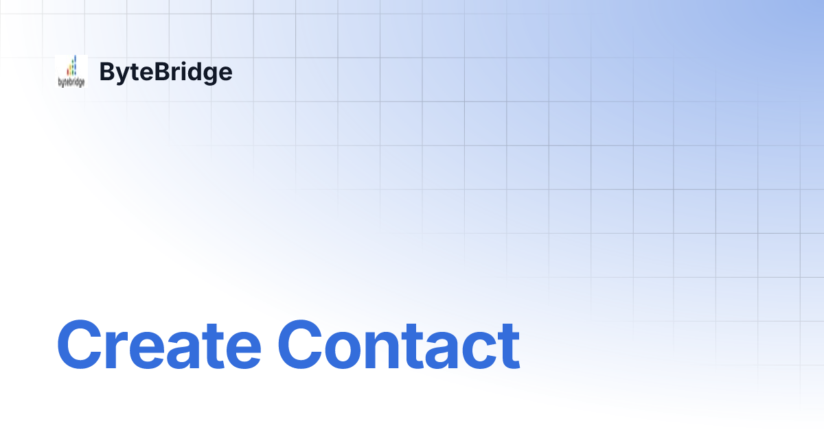 Create Contact | ByteBridge