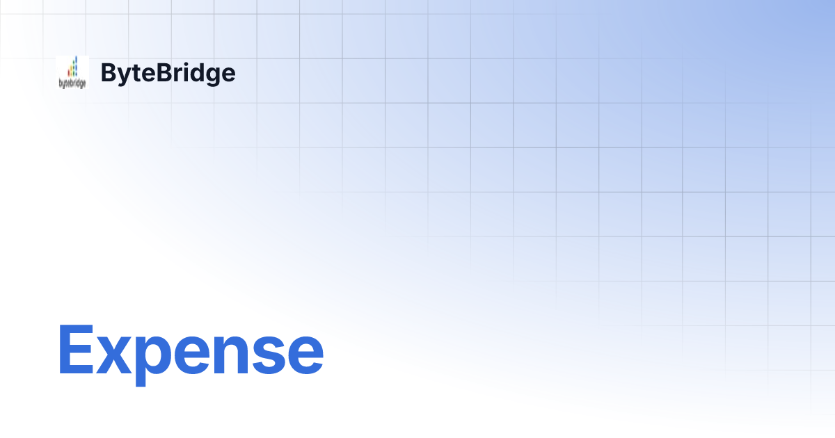 Expense | ByteBridge